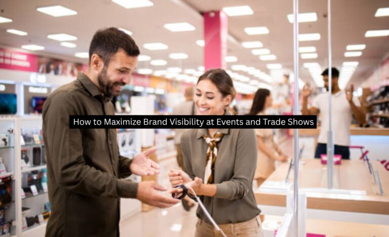 How to Maximize Brand Visibility at Events and Trade Shows | Solid ...